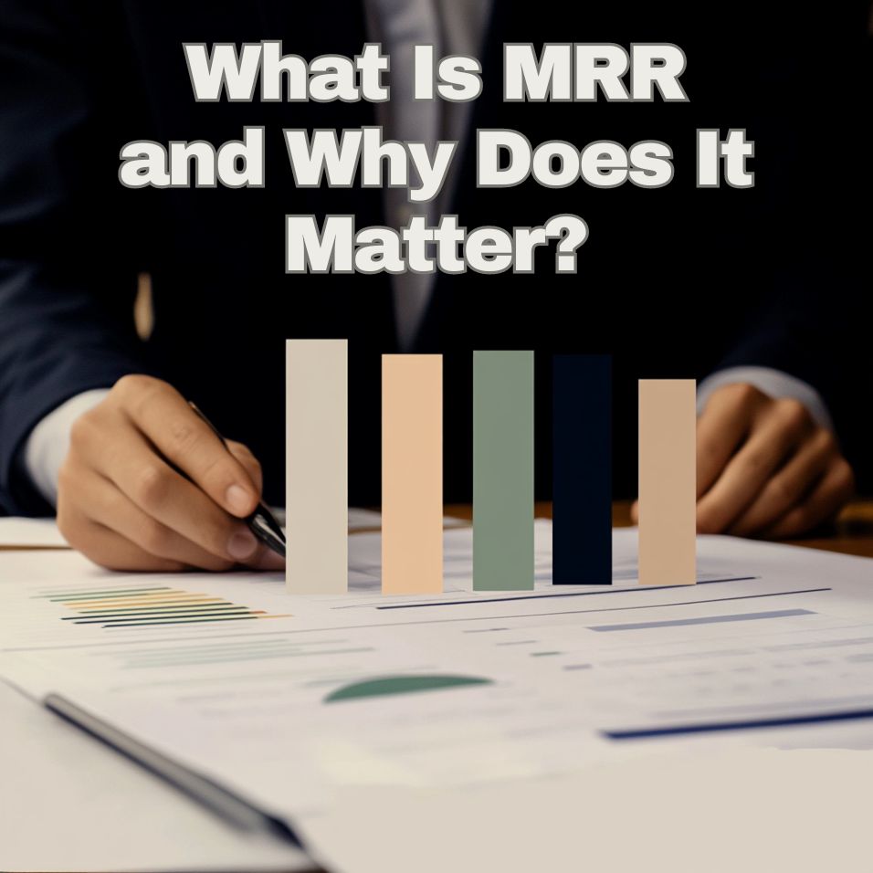 What Is MRR and Why Does It Matter? The Ultimate Tech Leaders KPI ...