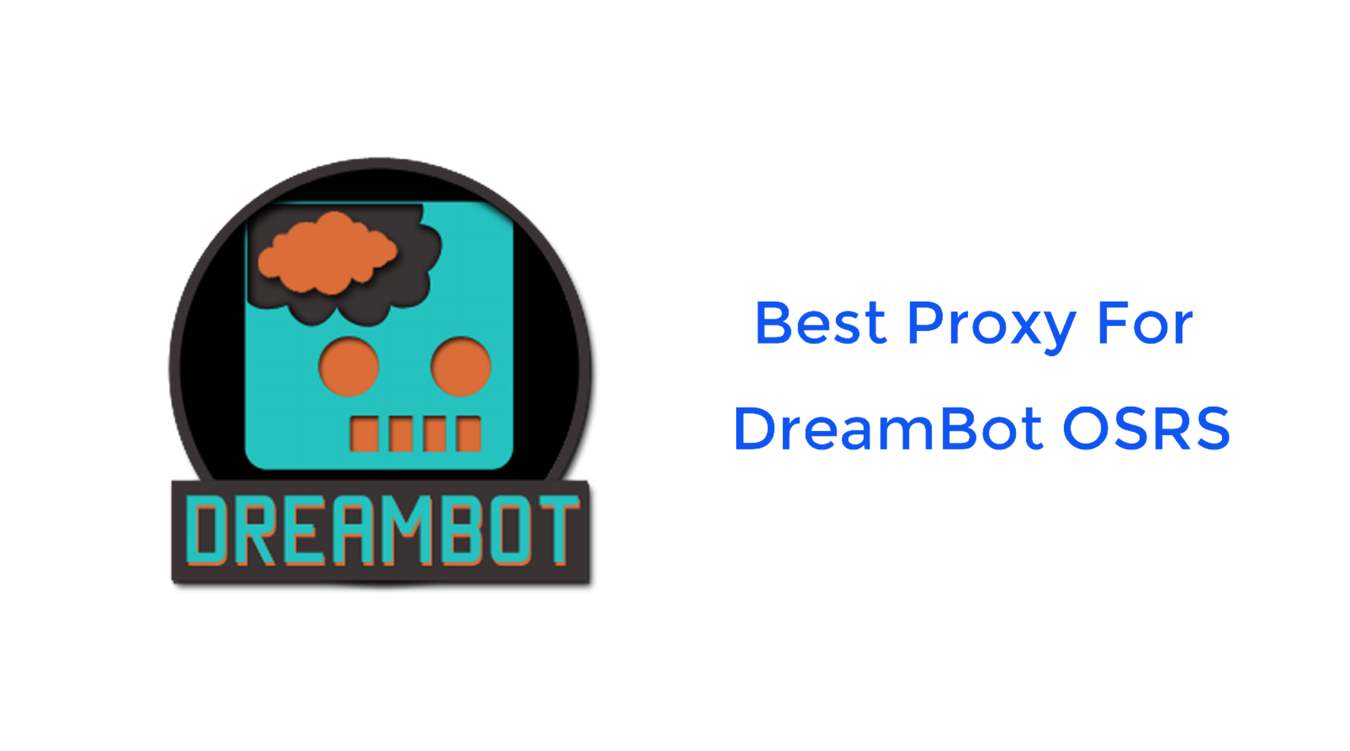 Best Proxies for DreamBot OSRS